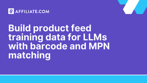 Build product feed training data for LLMs with barcode and MPN matching